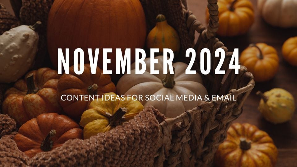 November 2024 Content Ideas - EZY Marketing